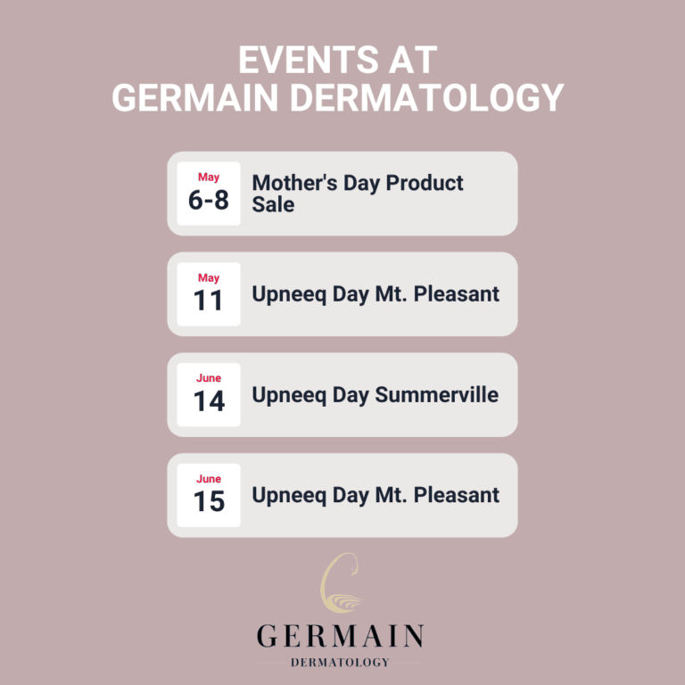 Upcoming Events | Germain Dermatology In Charleston, SC